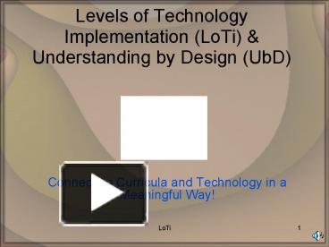 Levels of Technology Implementation LoTi presentation | free to view