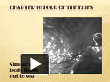 Chapter 10 Lord of the Flies presentation | free to view