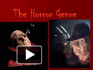 PPT – The Horror Genre PowerPoint presentation | free to view - id ...