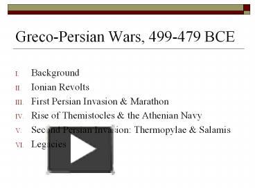 Greco-Persian Wars, 499-479 BCE presentation | free to download