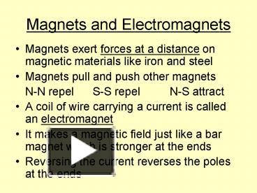 PPT – Magnets and Electromagnets PowerPoint presentation | free to ...