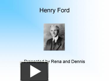 PPT – Henry Ford PowerPoint presentation | free to download - id ...