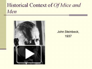 Historical Context of Of Mice and Men presentation | free to view
