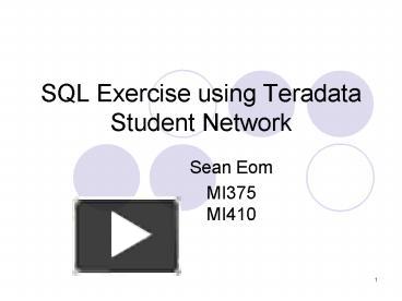 PPT – SQL Exercise using Teradata Student Network PowerPoint presentation | free to view - id ...