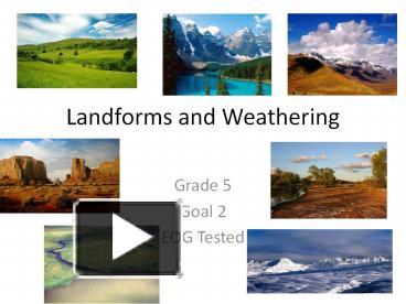 Landforms and Weathering presentation | free to download