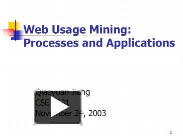 PPT – Web Usage Mining: Processes and Applications PowerPoint presentation | free to download ...