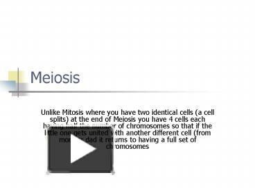 PPT – Meiosis PowerPoint presentation | free to view - id: 42a407-MzIwY