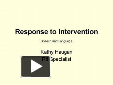 PPT – Response to Intervention Speech and Language PowerPoint ...