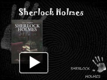 Sherlock Holmes presentation | free to view