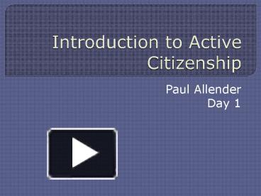 Introduction to Active Citizenship presentation | free to view