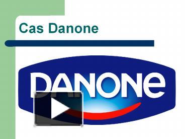 Cas Danone presentation | free to download