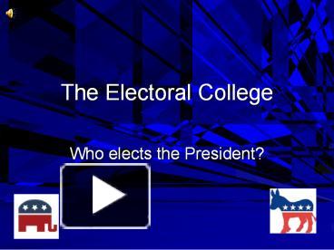 PPT – The Electoral College PowerPoint presentation | free to download ...