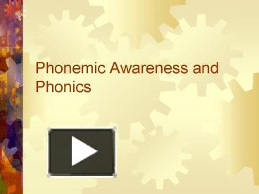 Phonemic Awareness and Phonics presentation | free to view
