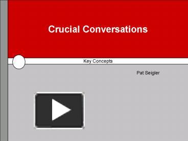 Crucial Conversations presentation | free to view