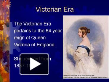 Victorian Era presentation | free to view