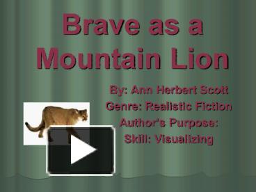 Brave as a Mountain Lion presentation | free to view