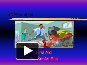 SNAKE BITE presentation | free to download