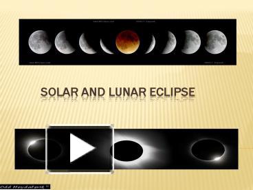 Solar and Lunar Eclipse presentation | free to view