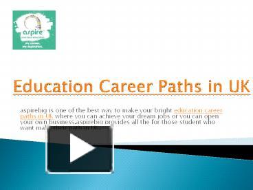 PPT – Education Career Paths in UK PowerPoint presentation | free to ...