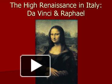 PPT – The High Renaissance in Italy: Da Vinci PowerPoint presentation ...