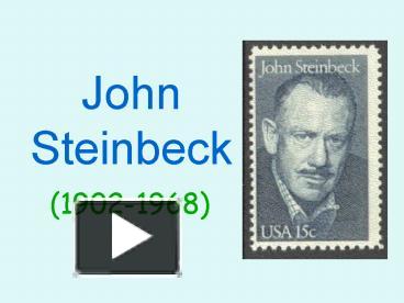 PPT – John Steinbeck PowerPoint presentation | free to view - id ...
