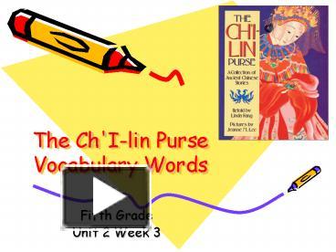 The Ch'I-lin Purse Vocabulary Words presentation | free to view