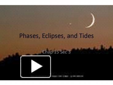 PPT – Phases, Eclipses, and Tides PowerPoint presentation | free to ...