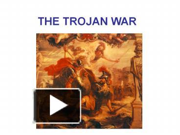 THE TROJAN WAR presentation | free to download