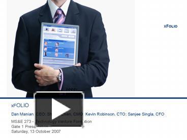 PPT – xFolio PowerPoint presentation | free to view - id: 43768-ZDc1Z