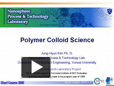 PPT – Polymer Colloid Science PowerPoint presentation | free to view - id: 437ee8-OGVhY