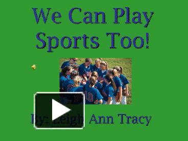 PPT – We Can Play Sports Too PowerPoint presentation | free to view ...