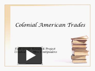 PPT – Colonial American Trades PowerPoint presentation | free to view ...