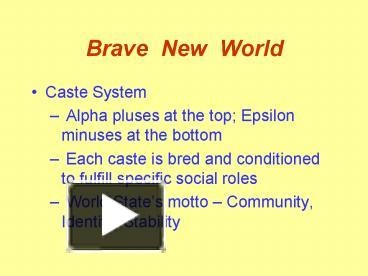Brave New World presentation | free to view