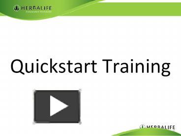 PPT – Quickstart Training PowerPoint presentation | free to download - id: 43ac42-ZDRkY