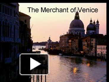The Merchant of Venice presentation | free to view