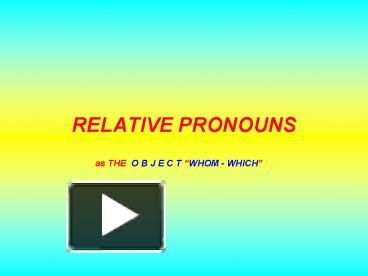 RELATIVE PRONOUNS presentation | free to view