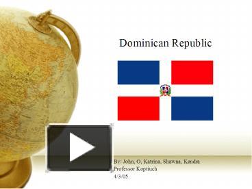PPT – Dominican Republic PowerPoint presentation | free to view - id ...