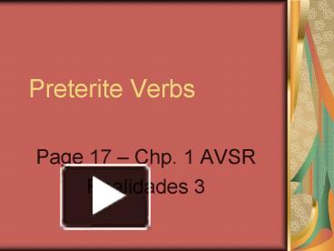 PPT – Preterite Verbs PowerPoint presentation | free to download - id ...