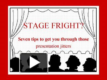 STAGE FRIGHT? presentation | free to download