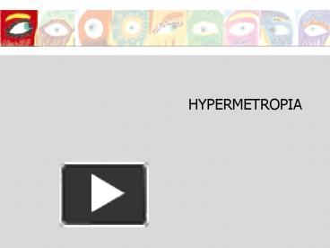 HYPERMETROPIA presentation | free to view