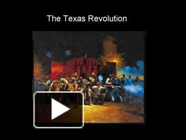 The Texas Revolution presentation | free to download