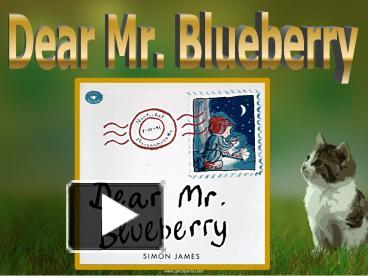 Dear Mr. Blueberry presentation | free to download