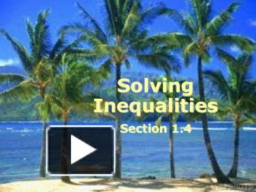 Solving Inequalities presentation | free to view