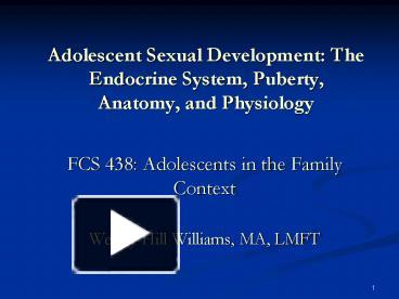 Adolescent Sexual Development: The Endocrine System, Puberty, Anatomy ...