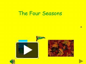 The Four Seasons presentation | free to view
