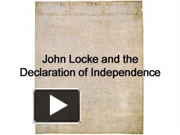 PPT – John Locke and the Declaration of Independence PowerPoint ...