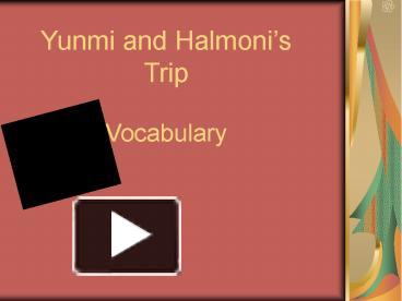 PPT – Yunmi and Halmoni PowerPoint presentation | free to download - id ...