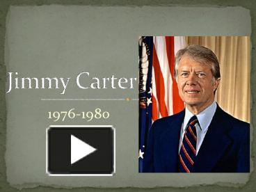 Jimmy Carter presentation | free to view