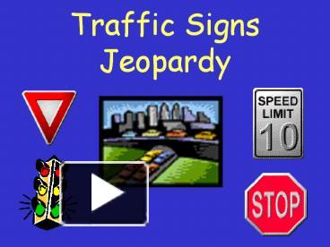 Traffic Signs Jeopardy presentation | free to download