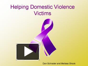 PPT – Helping Domestic Violence Victims PowerPoint presentation | free ...